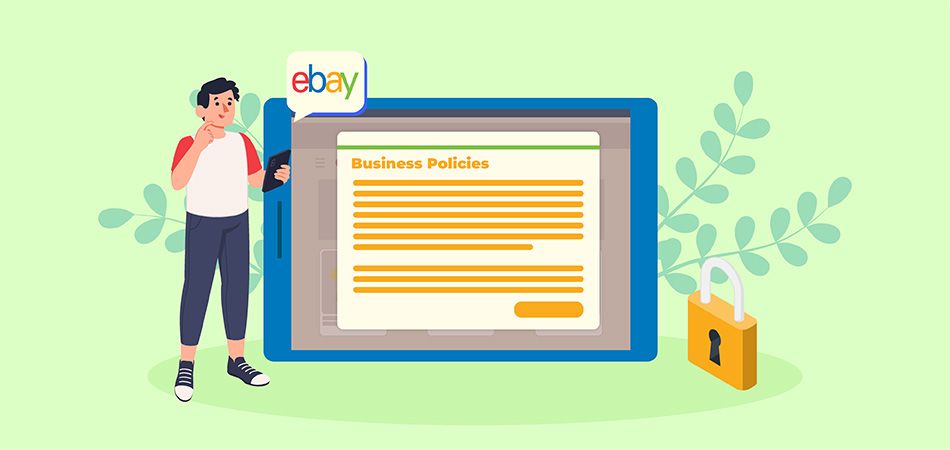 What Are eBay Business Policies? Full Guide for Sellers